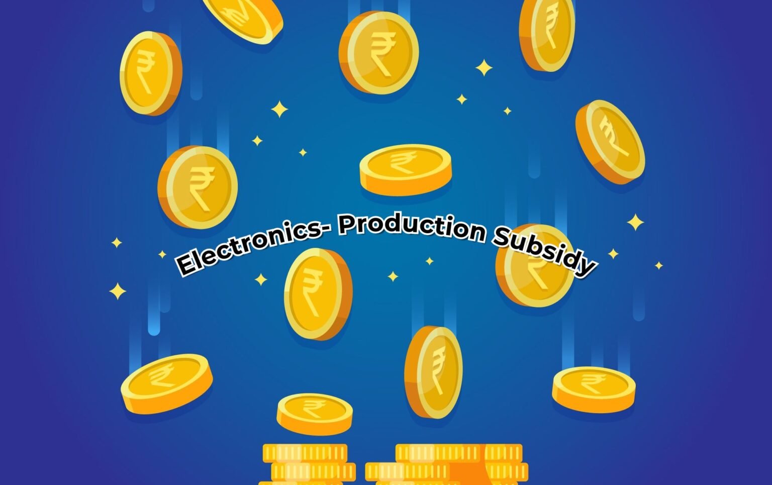 Electronics Production Subsidy, production linked incentive scheme